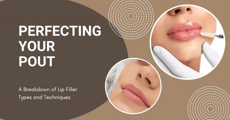 Perfecting Your Pout: A Breakdown of Lip Filler Types and Techniques ...